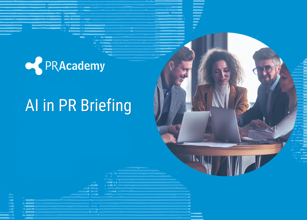 Briefing: AI in PR - PR Academy