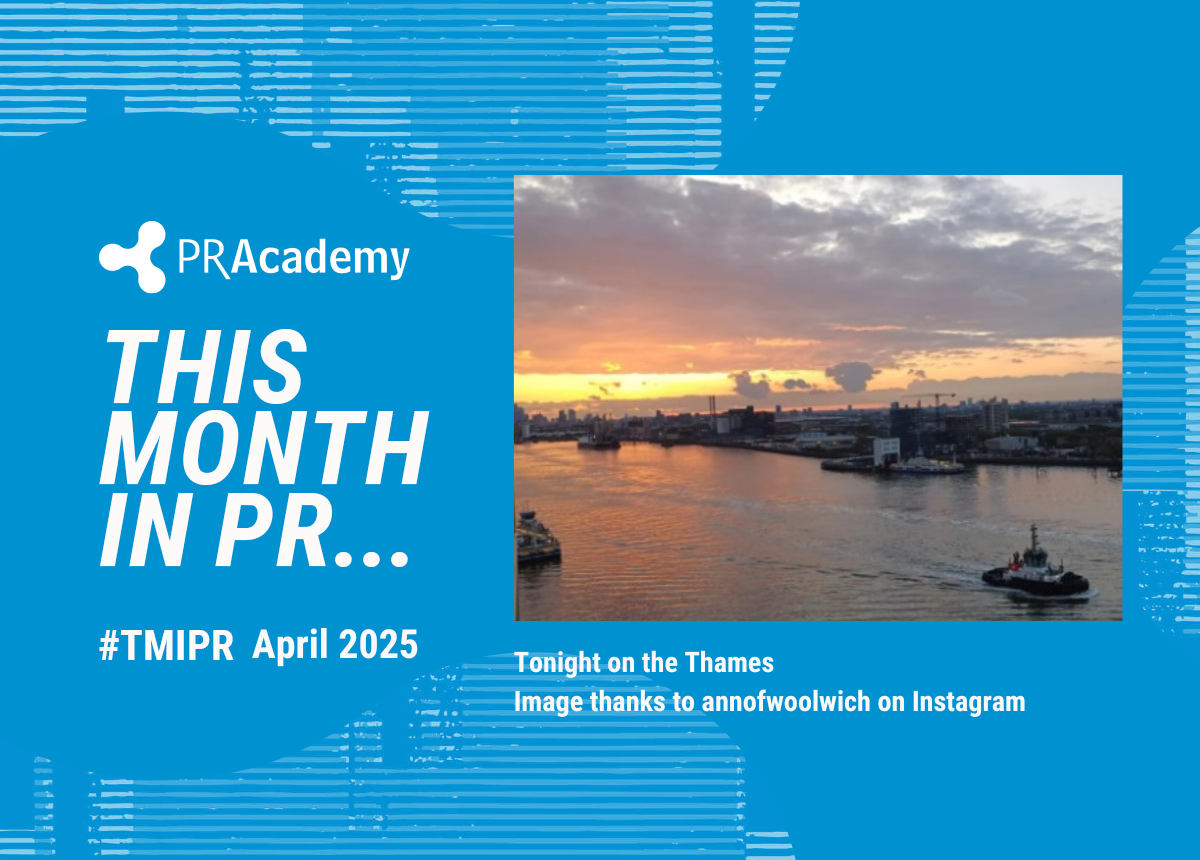 This month in PR (April 2025) - PR Academy